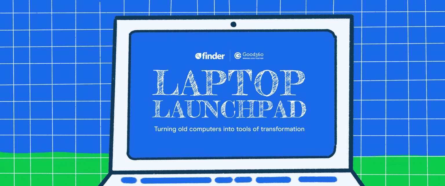 Laptop Launchpad: Finder & Good360 - Good360 Australia